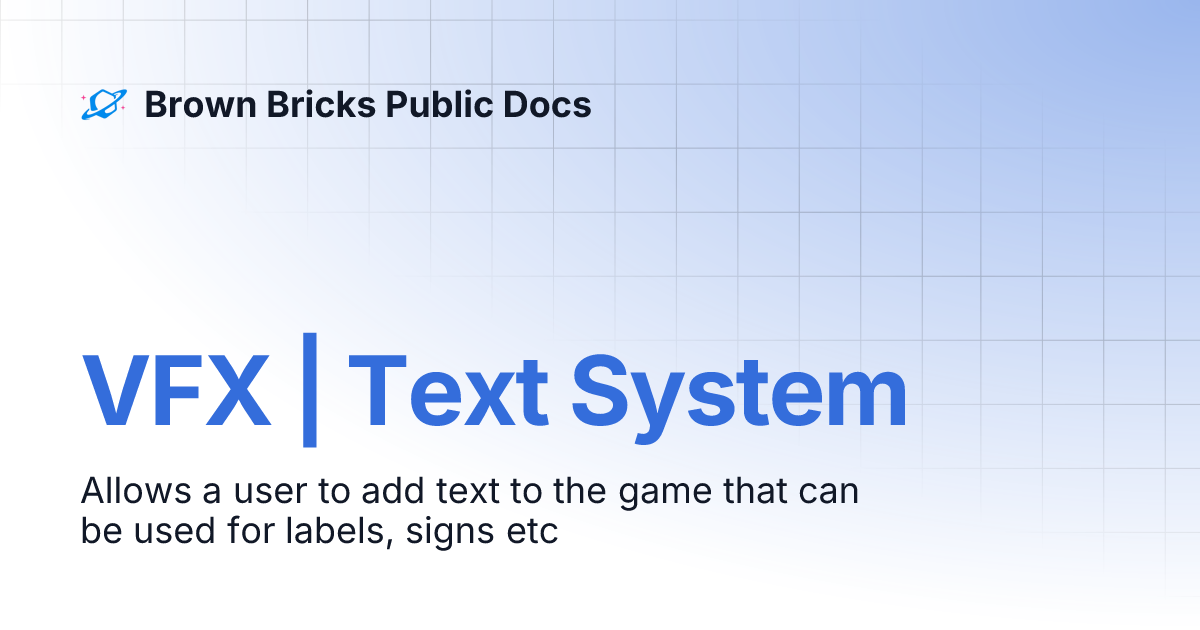 VFX | Text System | Brown Bricks Public Docs